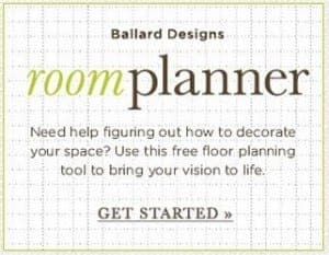Ballard Designs Quick "Room Planner" Guide - How to Decorate
